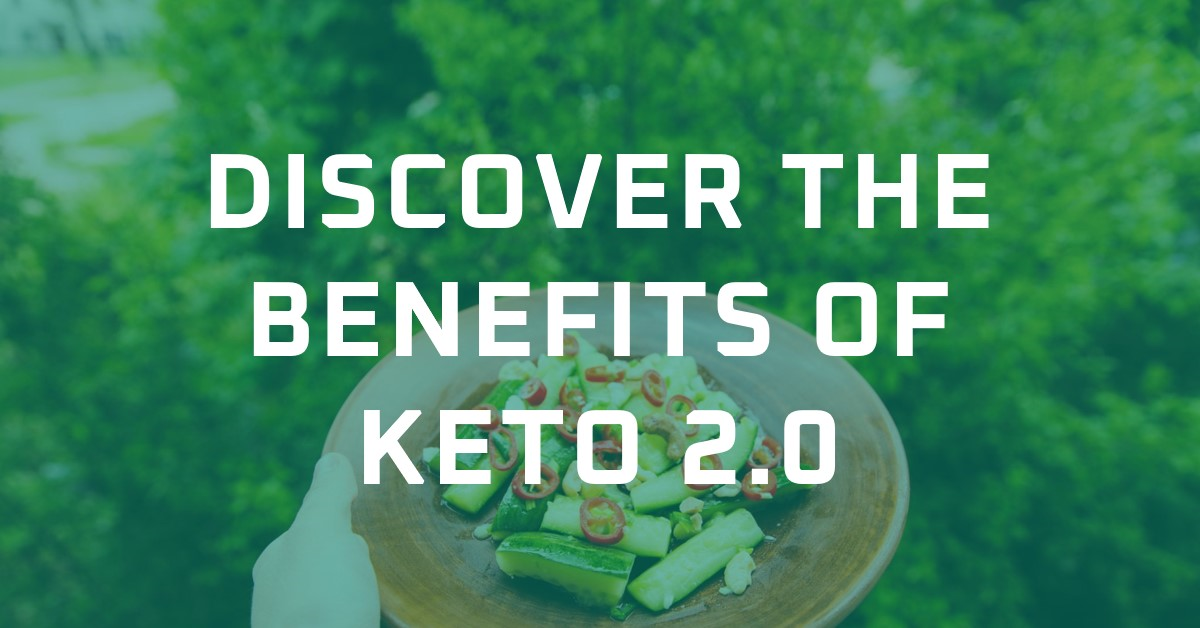 What is Keto 2.0? (Plus Keto 2.0 Food List) – KetoGoods