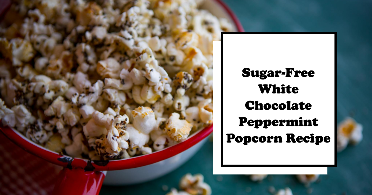 Sugar-Free White Chocolate Peppermint Popcorn Recipe – KetoGoods